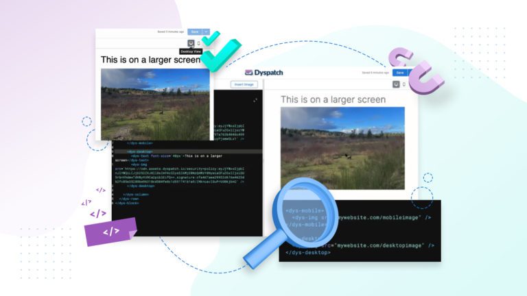How to Target Email Content on Mobile and Desktop (Featuring a Quick Video Tutorial) | Dyspatch