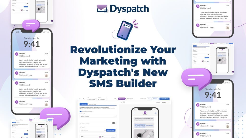 Revolutionize Your Marketing with Dyspatch's New SMS Builder | Dyspatch